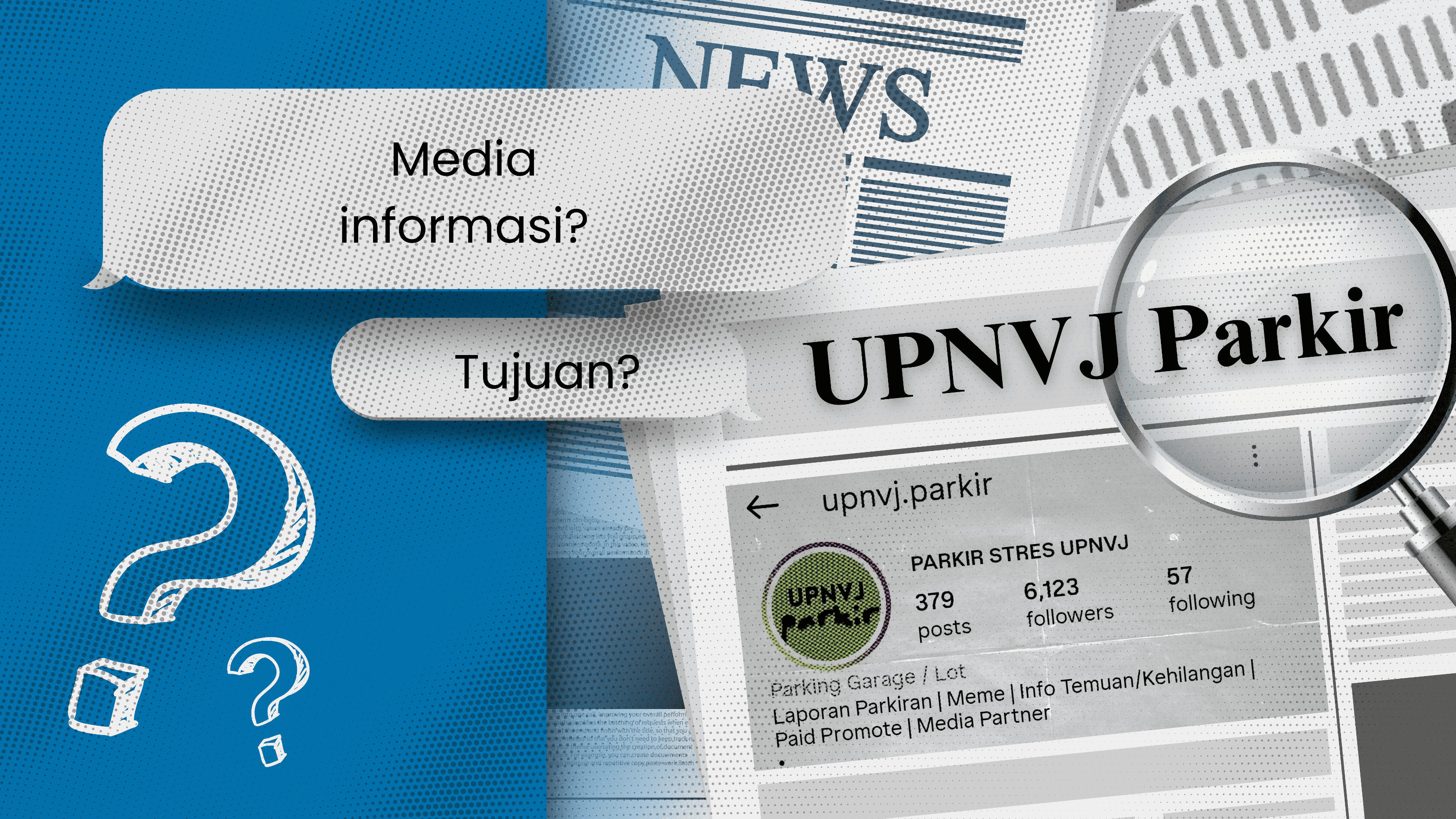 Kupas Akun @UPNVJ.Parkir sebagai Ruang Satir Sekaligus Informasi Ringan di Kalangan Mahasiswa ...